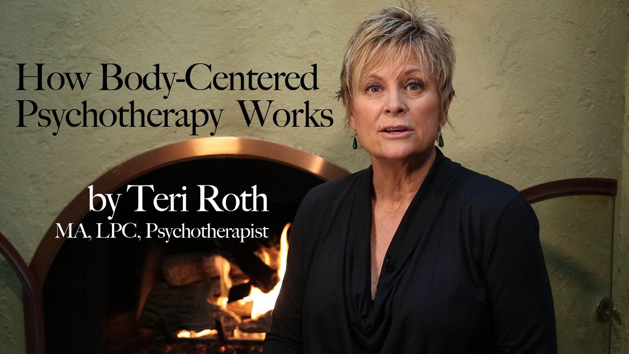 How Body Centered Psychotherapy Works YouTube How Body Centered Psychotherapy Works YouTube