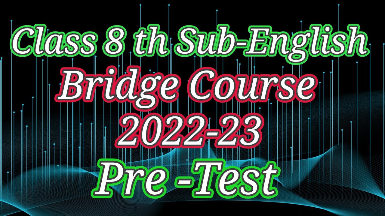 Class 8th Sub-English Bridge Course Pre Test - YouTube