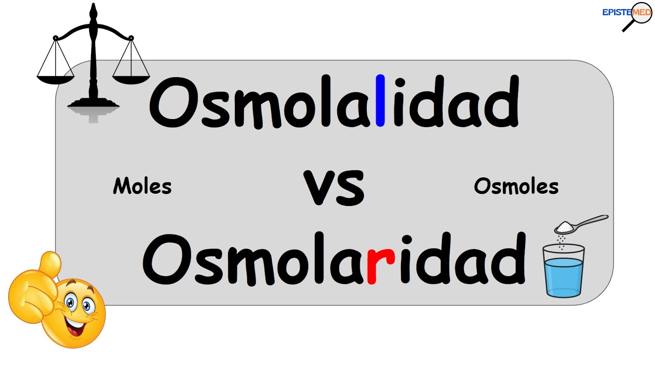 Osmolalidad, osmolaridad, moles y osmoles | Biofísica - YouTube