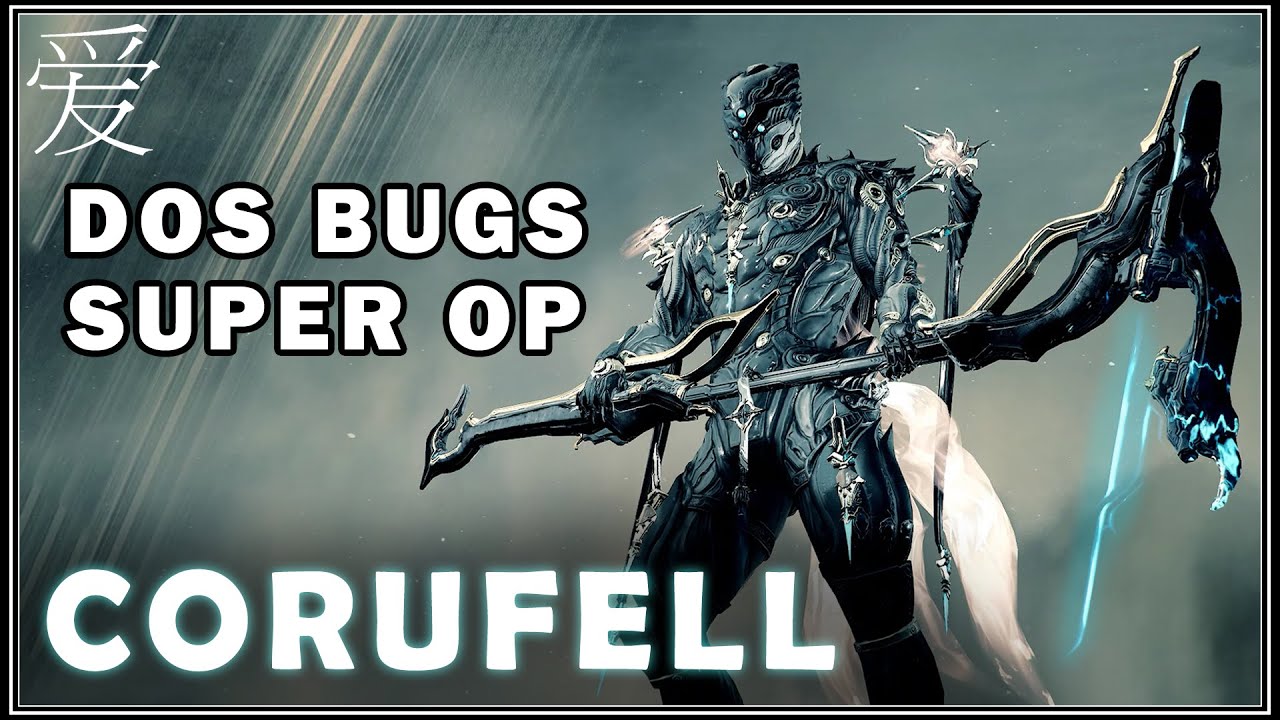 Warframe / CORUFELL vs NIVEL 9999 + BUILDS de Uso General - YouTube