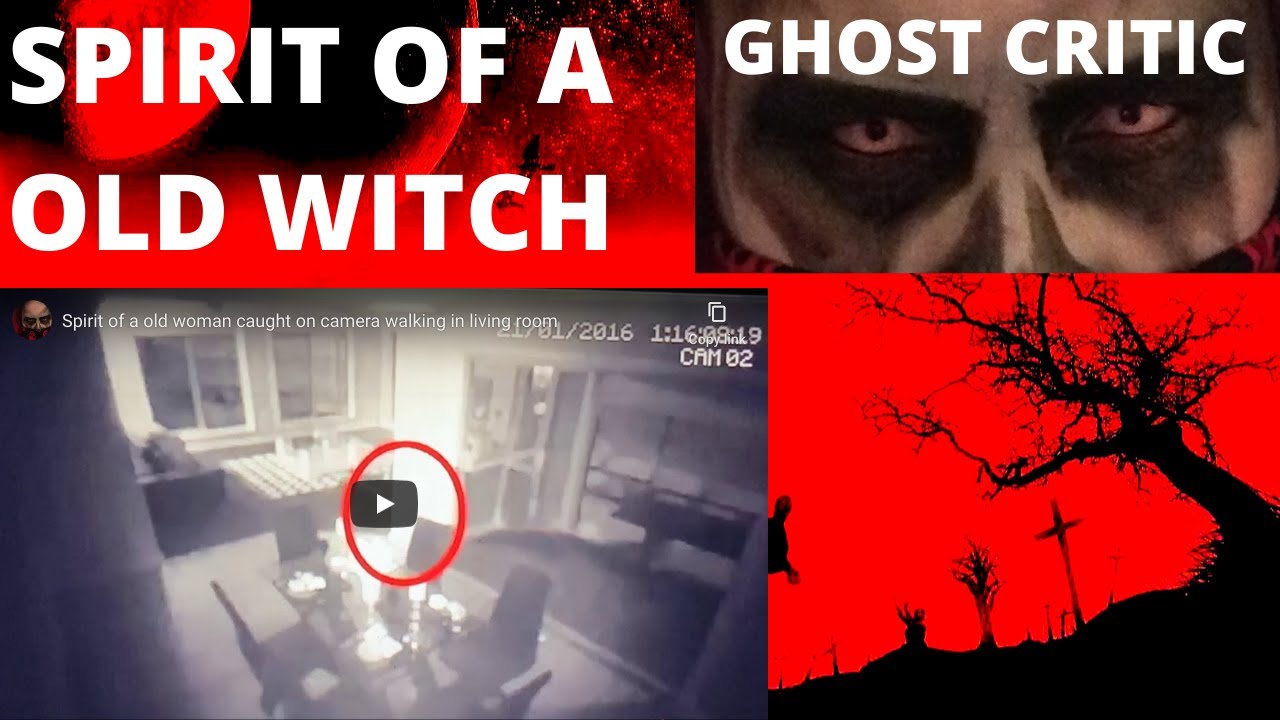Spirit of a old Witch caught on camera - YouTube