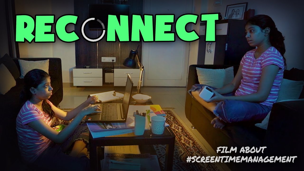 RECONNECT - Short film on Screen obsession | Distractions during study ...