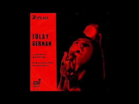 Tülây German - Yarının Şarkısı