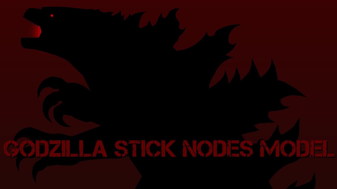 Godzilla Stick Nodes Model - YouTube