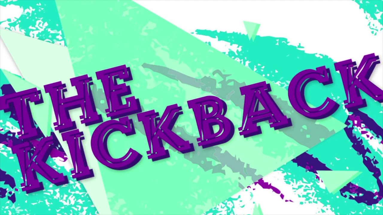 Intro To The Kickback YouTube intro-to-the-kickback-youtube