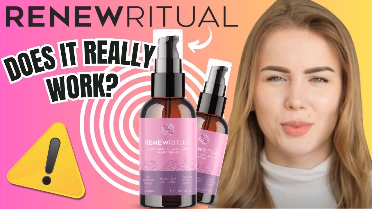 RenewRitual Reviews⚠️((ALERT))⚠️Renew Ritual Skin Serum Review - Does it REALLY Work? - YouTube