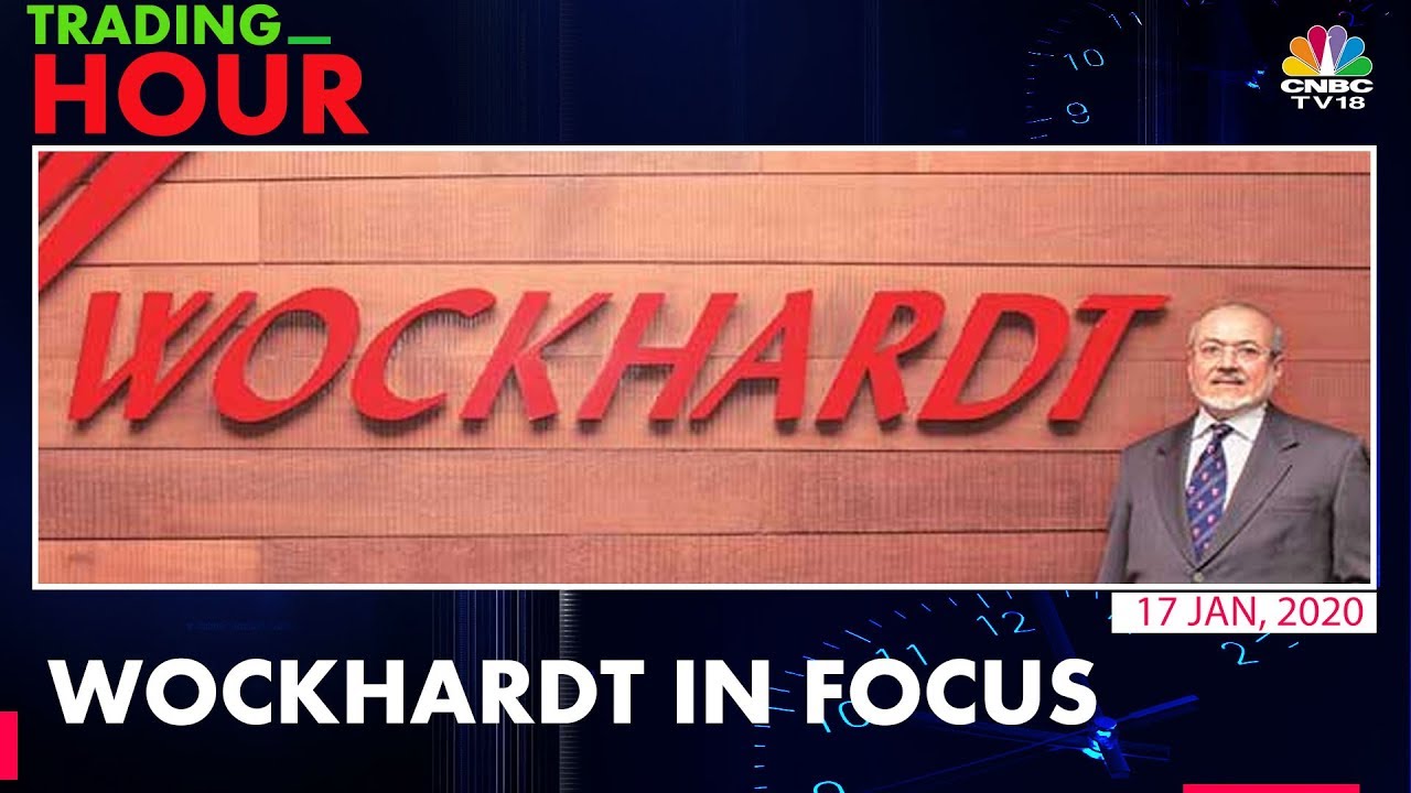 Wockhardt CEO On Drug Launch Plans & Debt Outlook | Trading Hour - YouTube