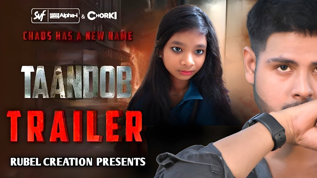 Taandob Trailer Spoof|Taandob|Shakib khan|Sabila Nur Raihan Rafi|Rubel ...