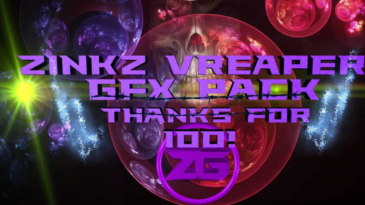 GFX Pack | ZinKz vReaper - YouTube