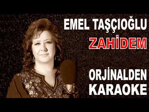 EMEL TAŞÇIOĞLU ZAHİDEM KARAOKE VE SÖZLERİ