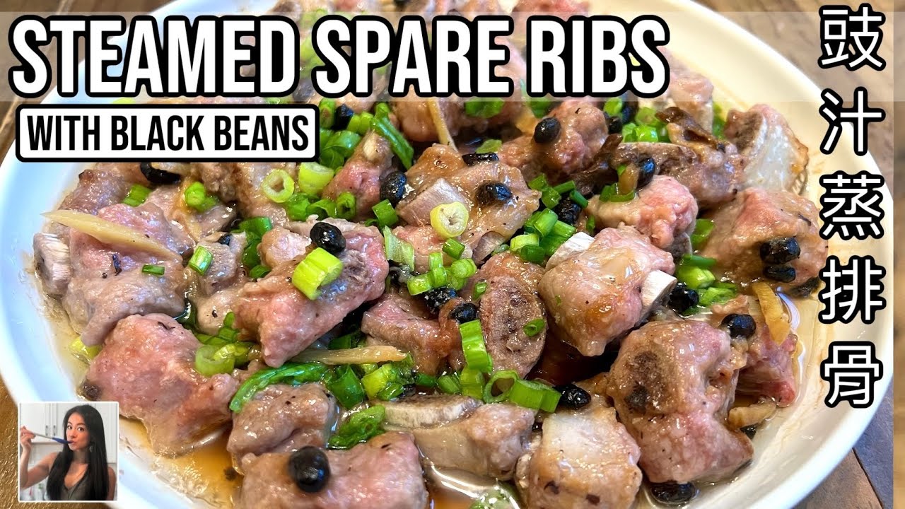 🫘 Chinese Steamed Spare Ribs with Fermented Black Beans Dim Sum Recipe ...