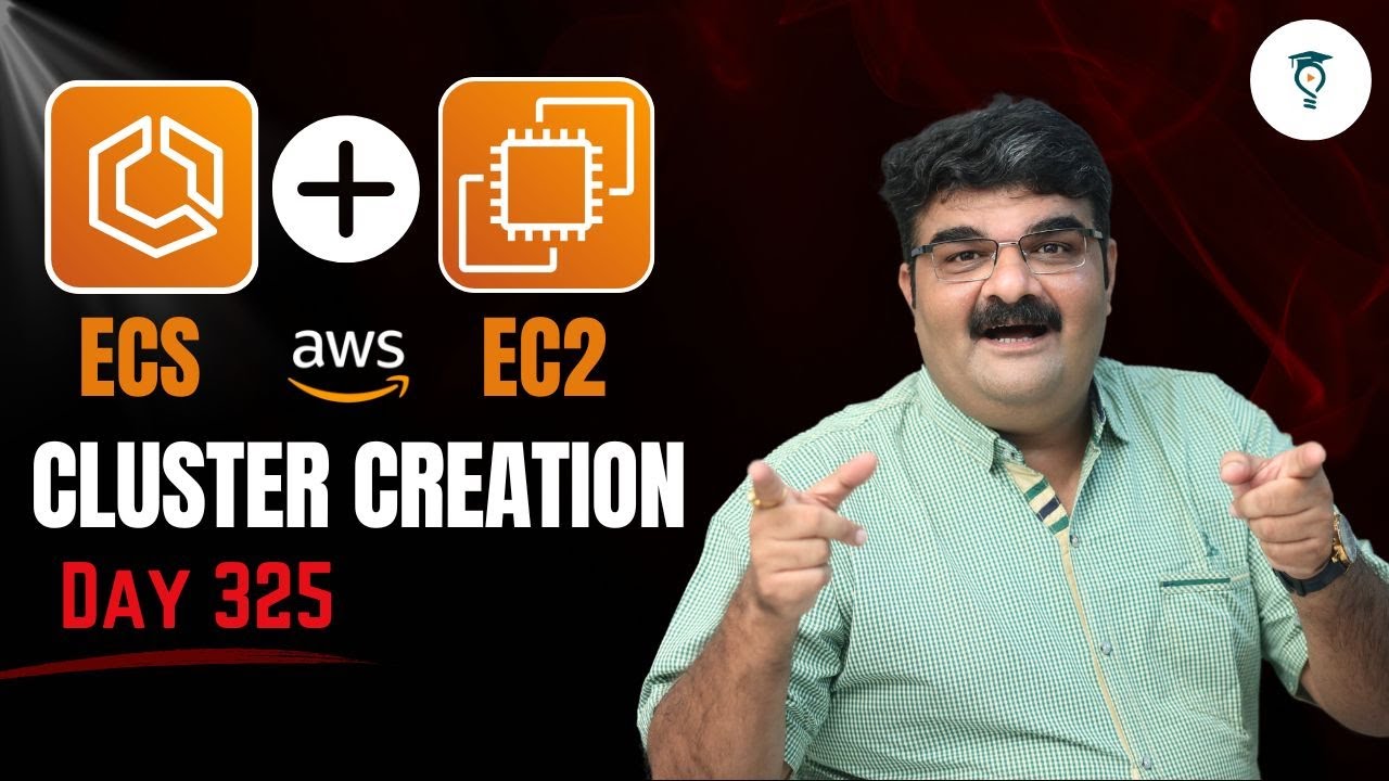 Day 325 | How To Add EC2 During Cluster Creation ? | AWS ECS Cluster ...