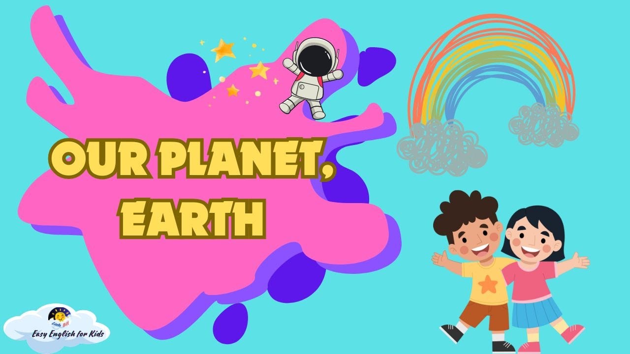 Kids vocabulary - Our Planet, Earth - Easy English for Kids - YouTube