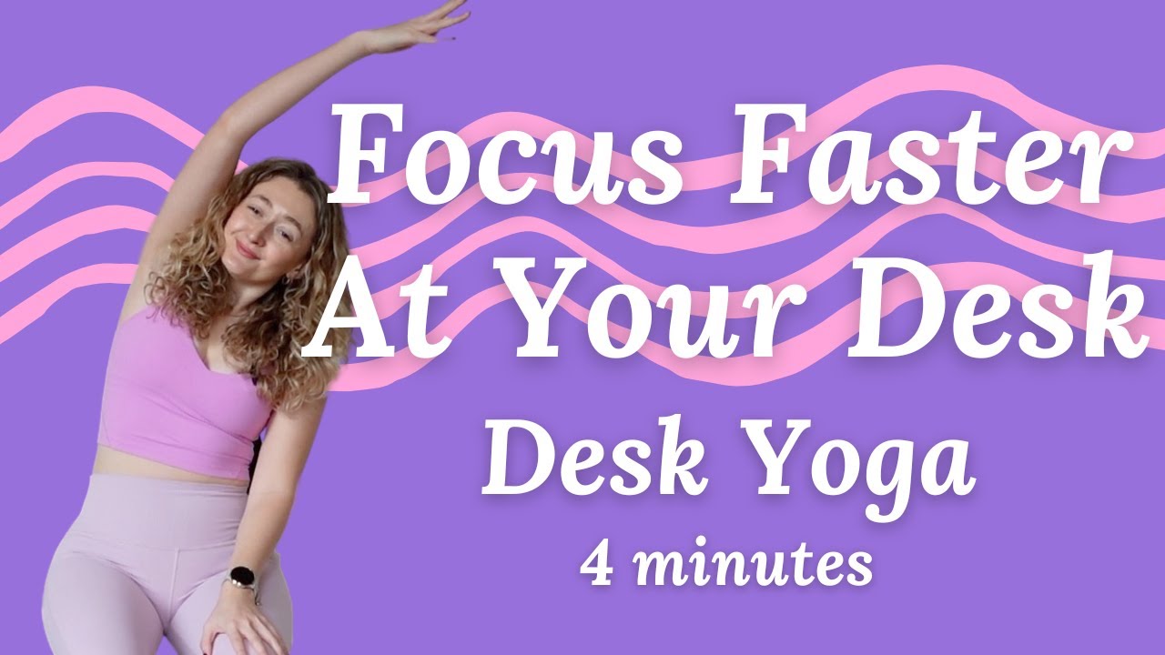 5 Minute Desk Yoga Stretch - Focus Faster & Reduce Stress At Your Desk ...