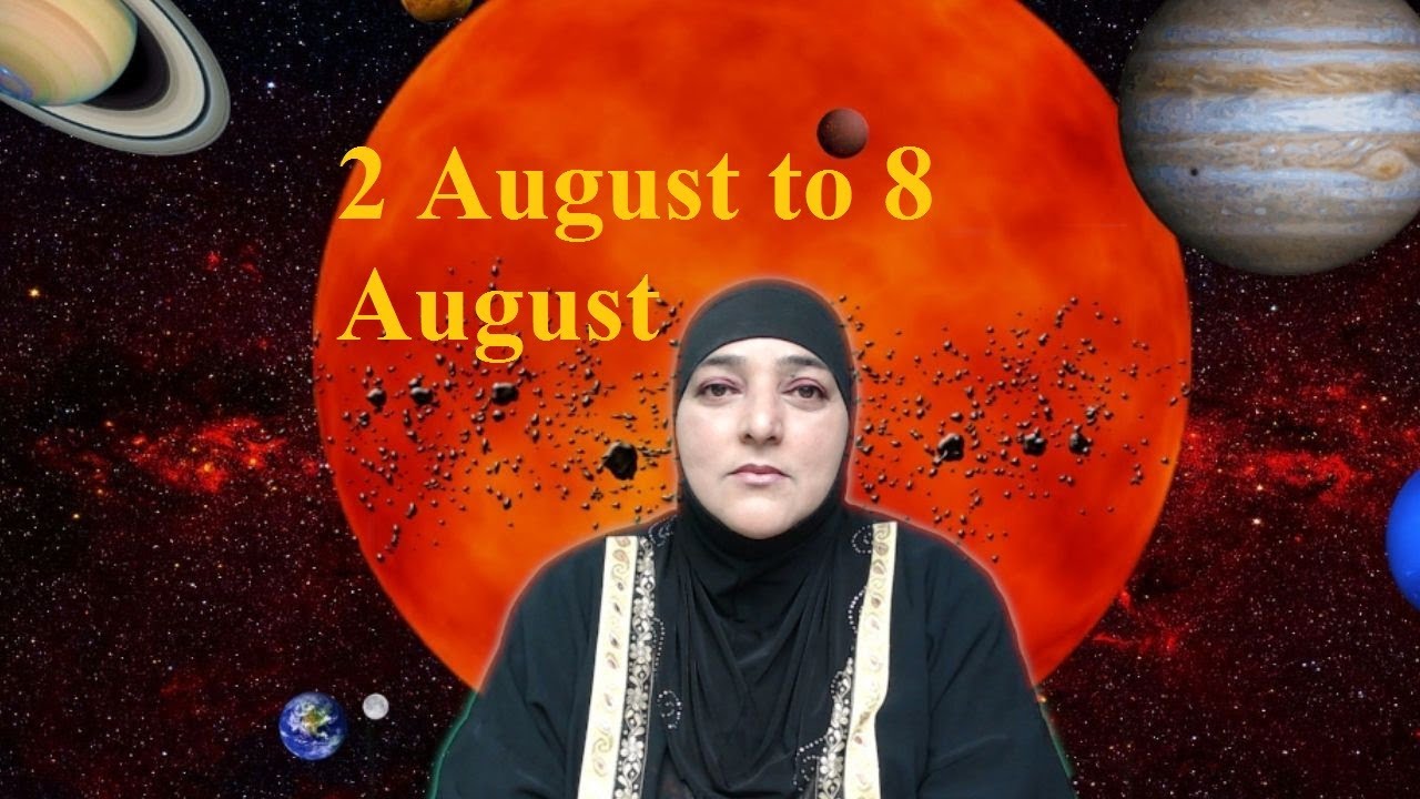 Rifat Fatima Live Stream 2 August to 8 August 2021.weekly horoscope ...