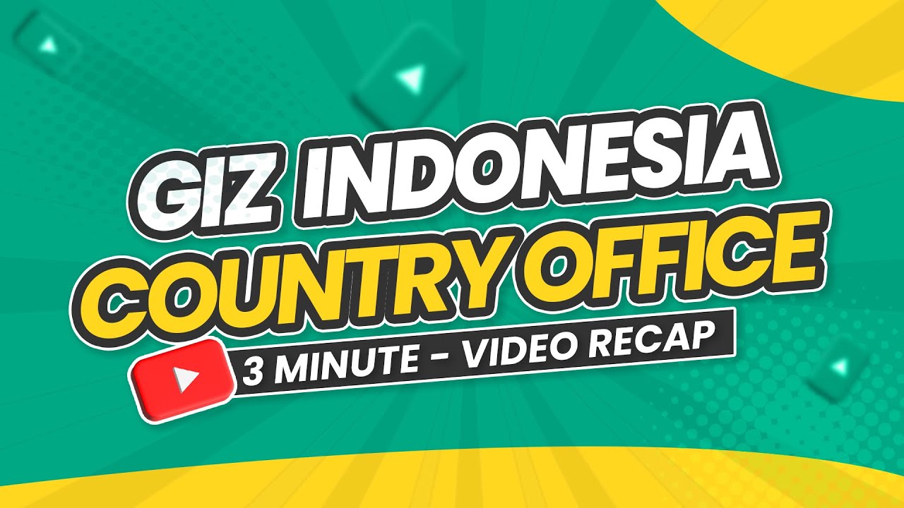 VIDEO RECAP - GIZ COUNTRY OFFICE - YouTube