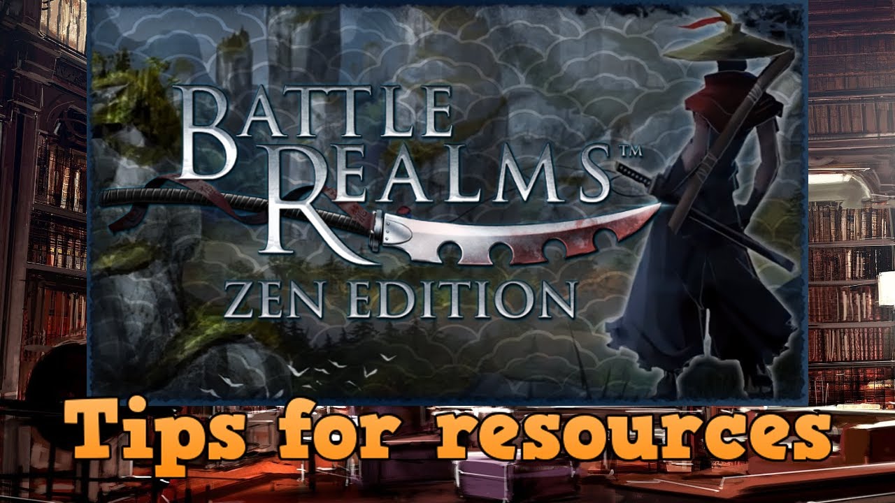Battle Realms Zen Edition : Tips to gather rice / water ( resources ...