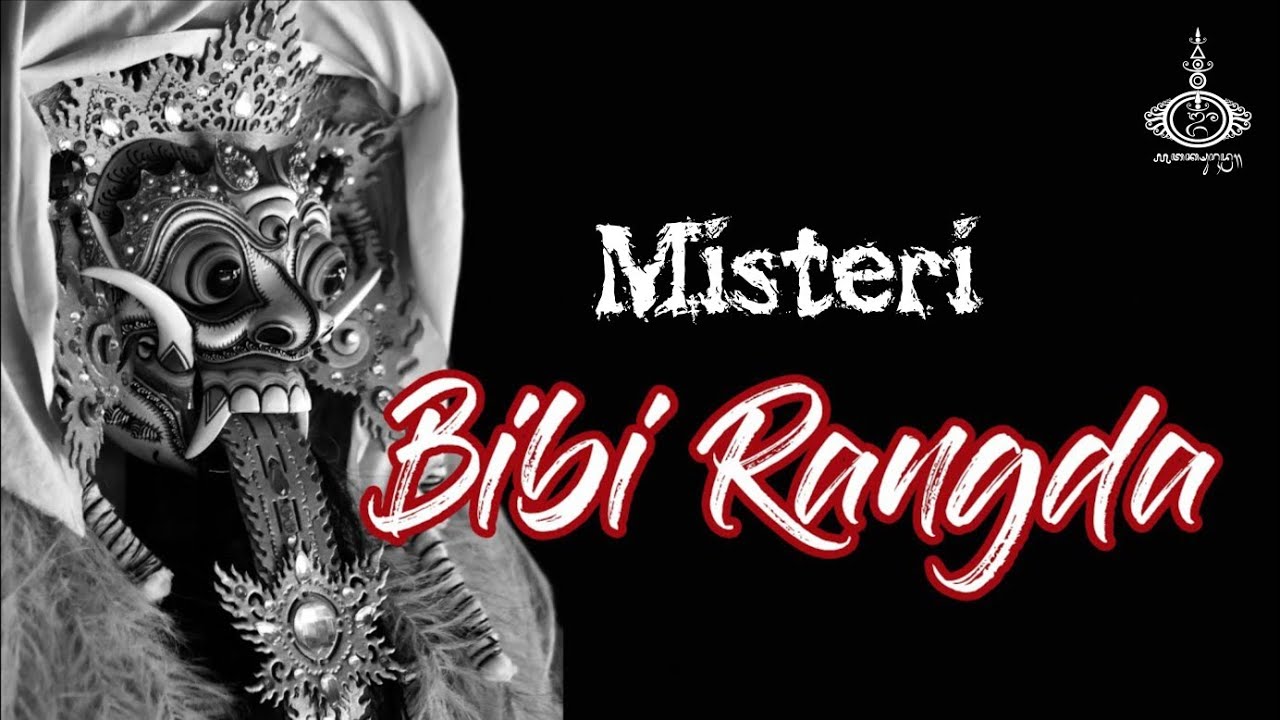 MISTERI BIBI RANGDA !!! | Jro Rudra Agni | Taksu Rudra Bhairawa - YouTube