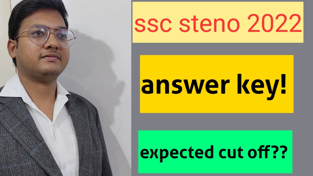 ssc steno 2022 answer key // expected cut off // SSC stenographer - YouTube