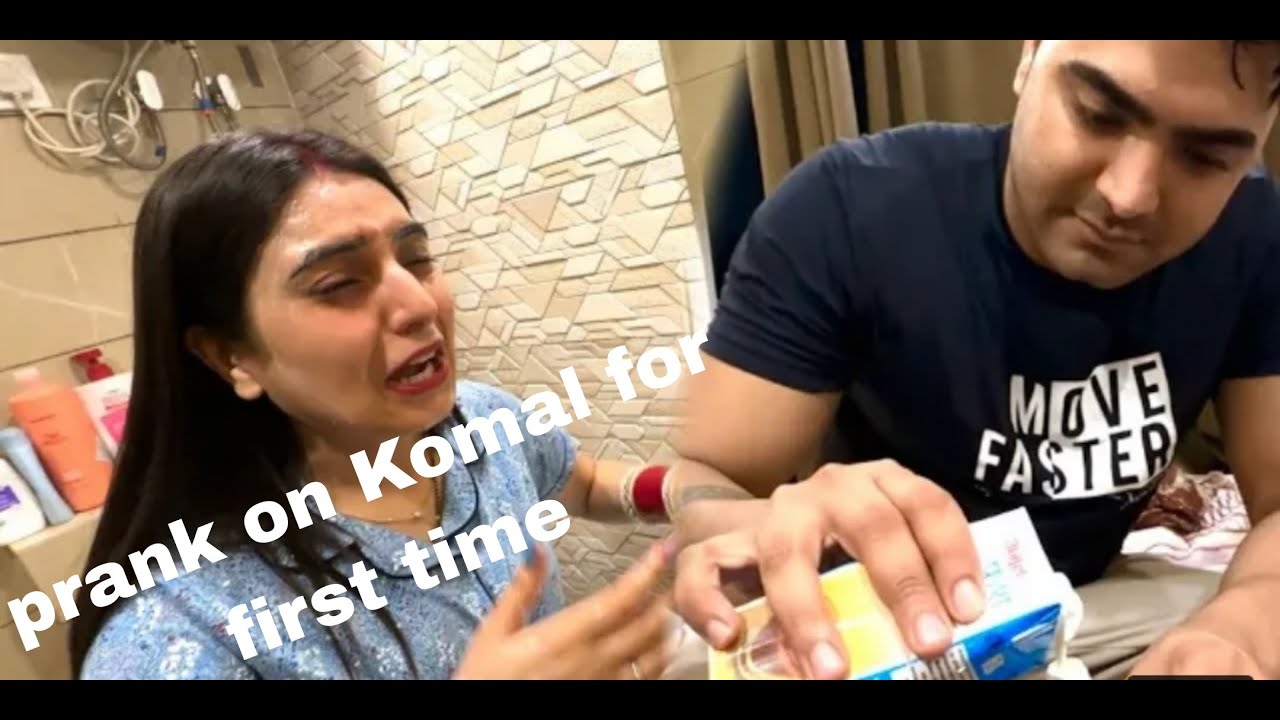 Prank on Komal for first time।paras thakral । - YouTube