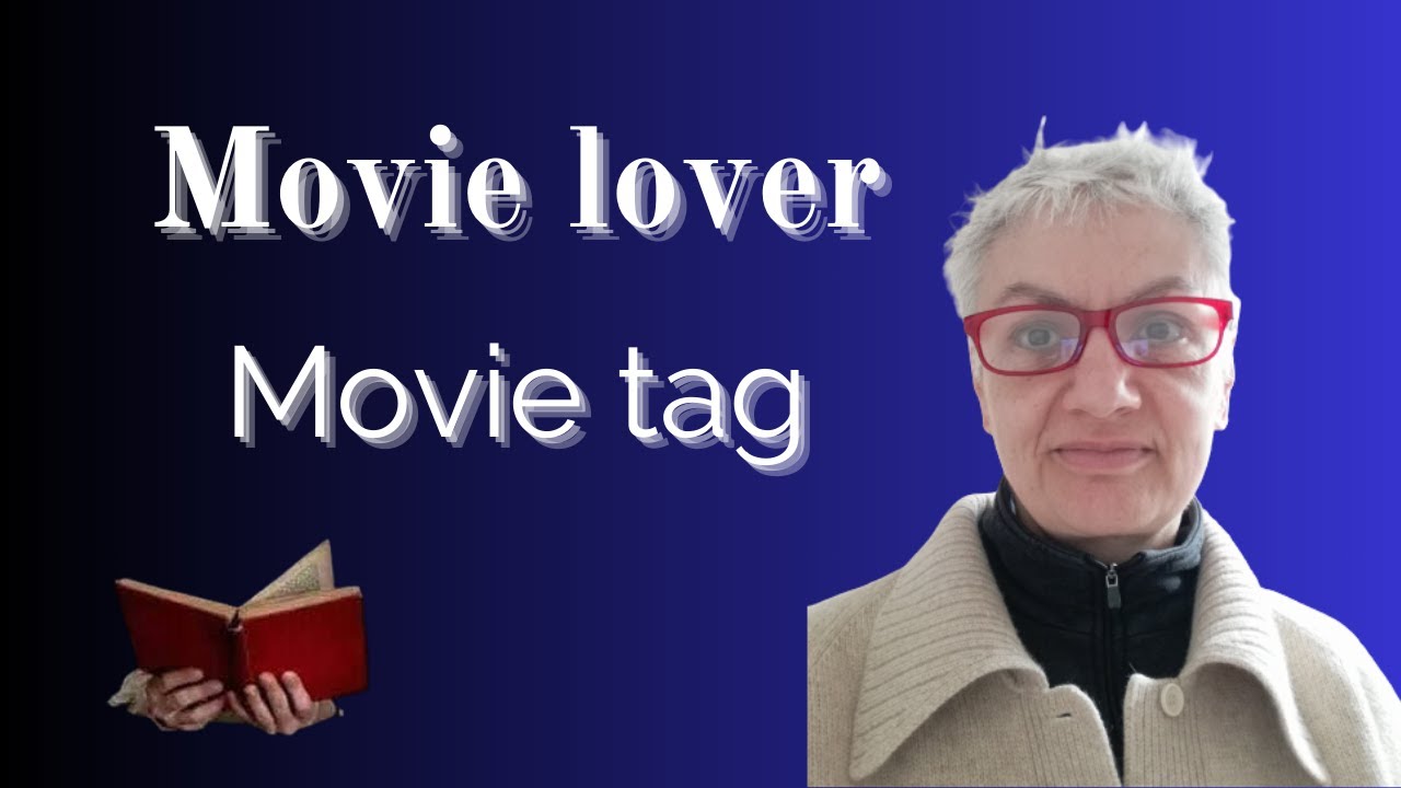 Movie-tag 2: Movie-lover tag 🍿🎞️ - YouTube