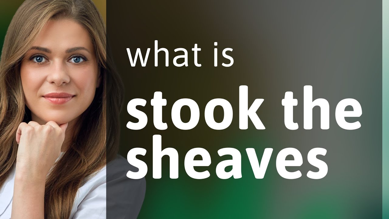 Understanding "Stook the Sheaves": A Dive into Agricultural Language ...