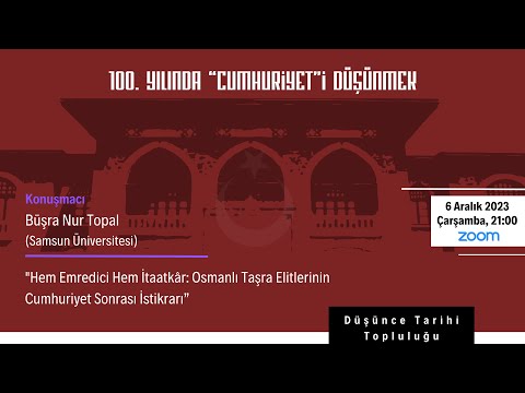 Büşra Nur Topal - Hem Emredici Hem İtaatkâr: Osmanlı Taşra Elitlerinin Cumhuriyet Sonrası İstikrarı