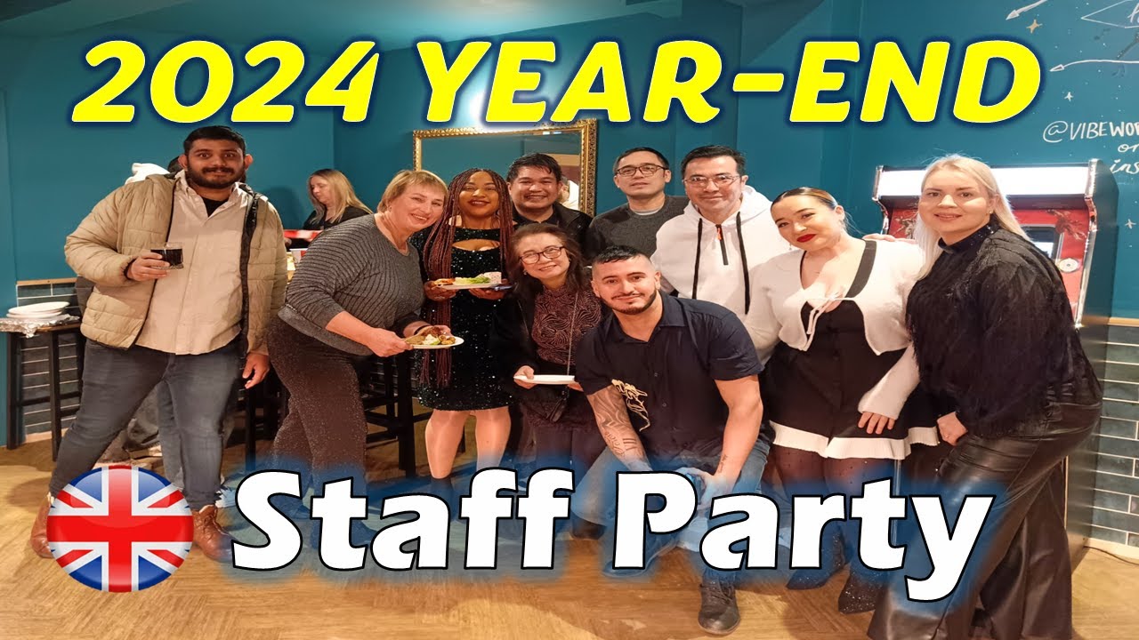 CHRISTMAS IN UK | YEAR-END STAFF PARTY | 2024 ANNUAL GATHERING ...