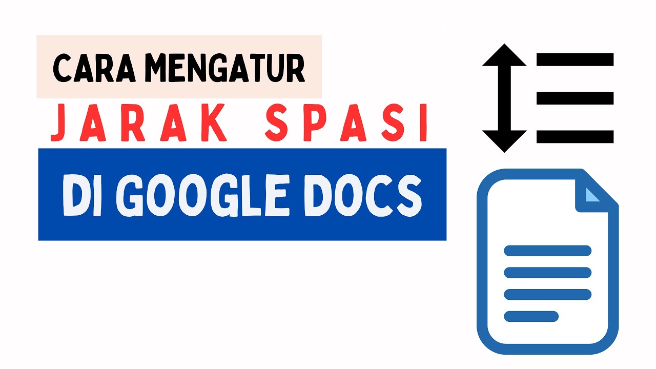 Cara Mengatur Jarak Spasi Di Google Docs - YouTube
