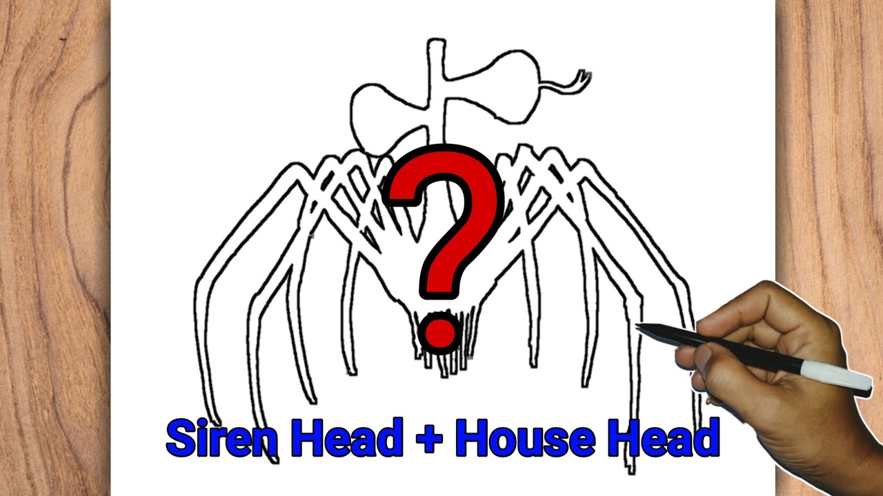 How to Draw Siren Head + House Head = ? - YouTube