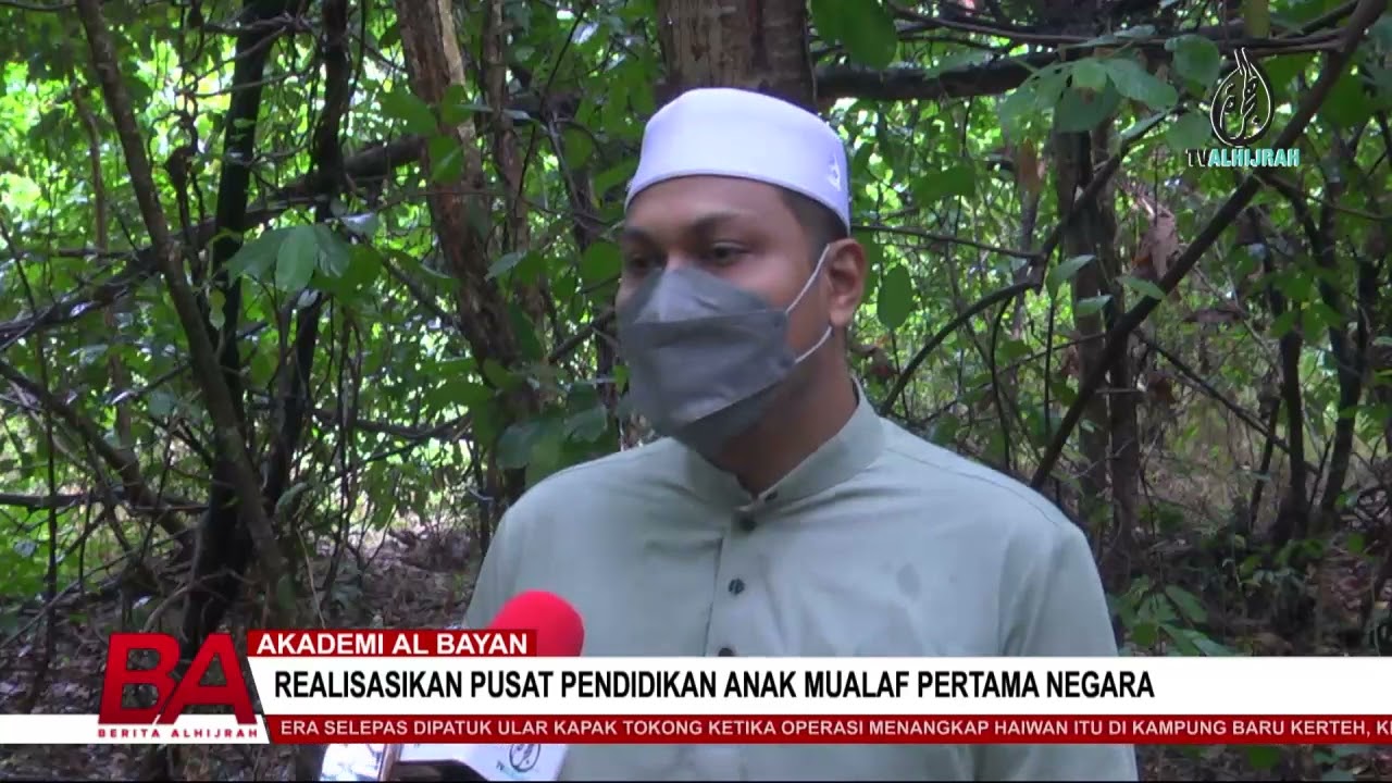 AKADEMI AL BAYAN REALISASIKAN PUSAT PENDIDIKAN ANAK MUALAF PERTAMA ...