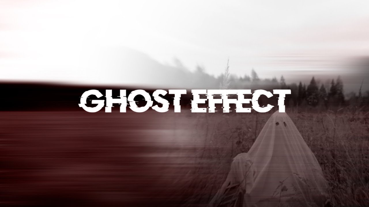 Ghost Effect - YouTube