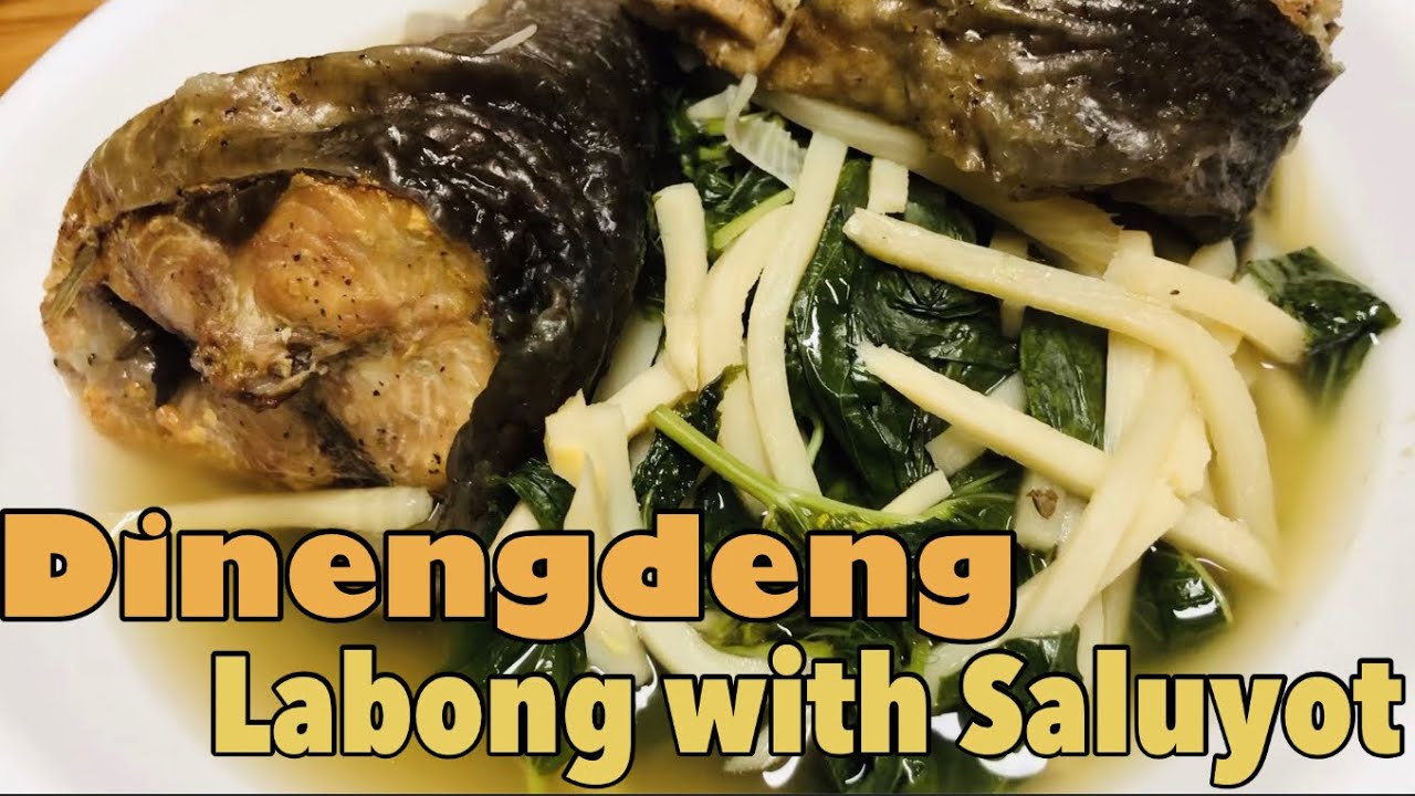 DINENGDENG NA LABONG at SALUYOT WITH BANGUS || ILOCANO DINENGDENG ...