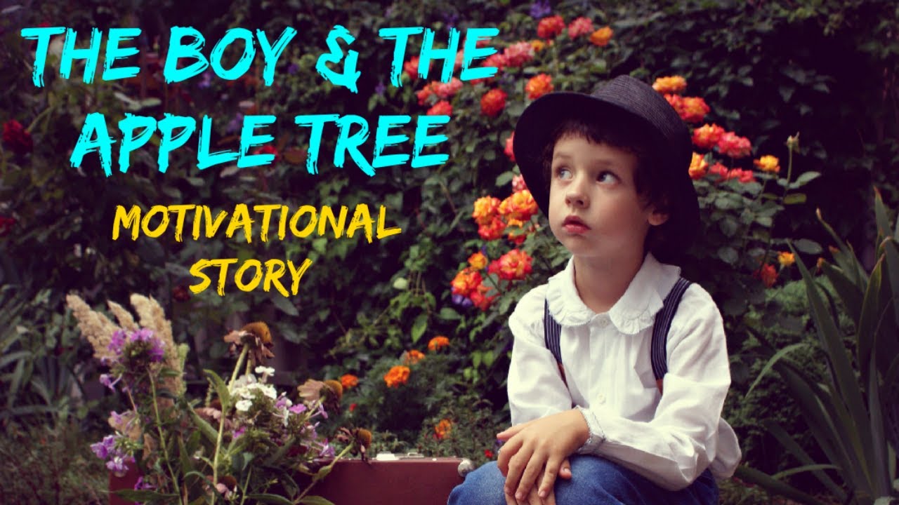 The Boy And The Apple Tree | Motivational Story | Short Story #199 ...