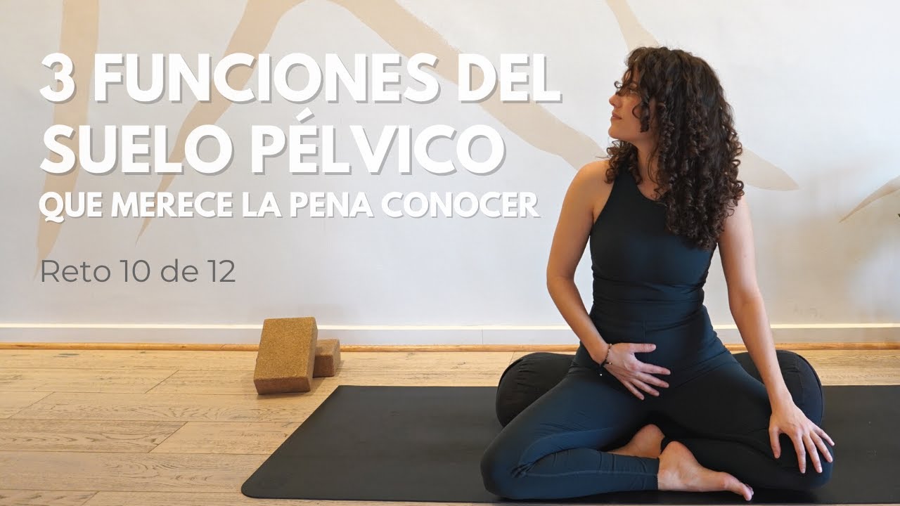 SUELO PÉLVICO: 3 funciones por las que merece la pena cuidarlo | Reto ...
