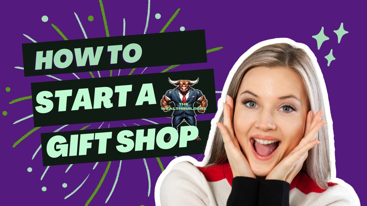 How To Start A Gift Shop | The Wealthbuilderz Way - YouTube