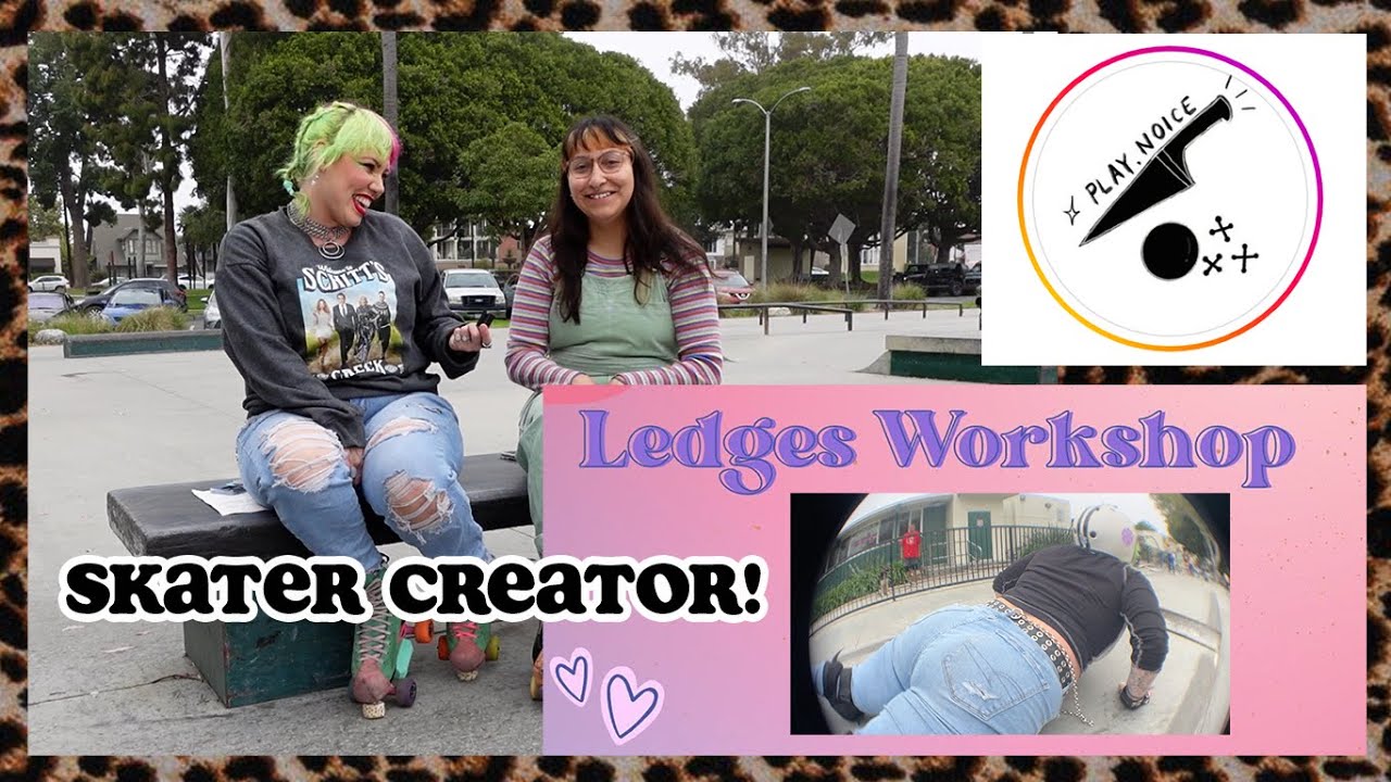 SKATER CREATOR: Meet Play Noice and come to a ledge class with ...