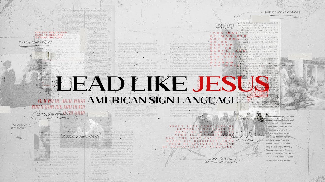 ASL Sign Language Translation // Lead Like Jesus // Week 2 - Hands of a ...