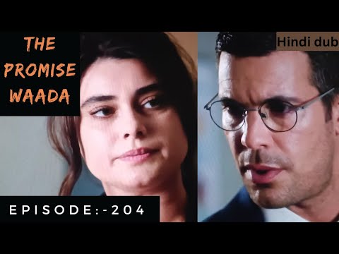 The promise ( waada ) season-3 Episode - 204 - YouTube