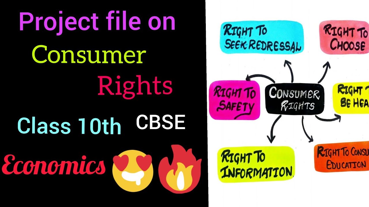 Economics Project File On Consumer Rights For Class 10th Consumer Rights Cbse Become Economics Project File On Consumer Rights For Class 10th Consumer Rights Cbse Become