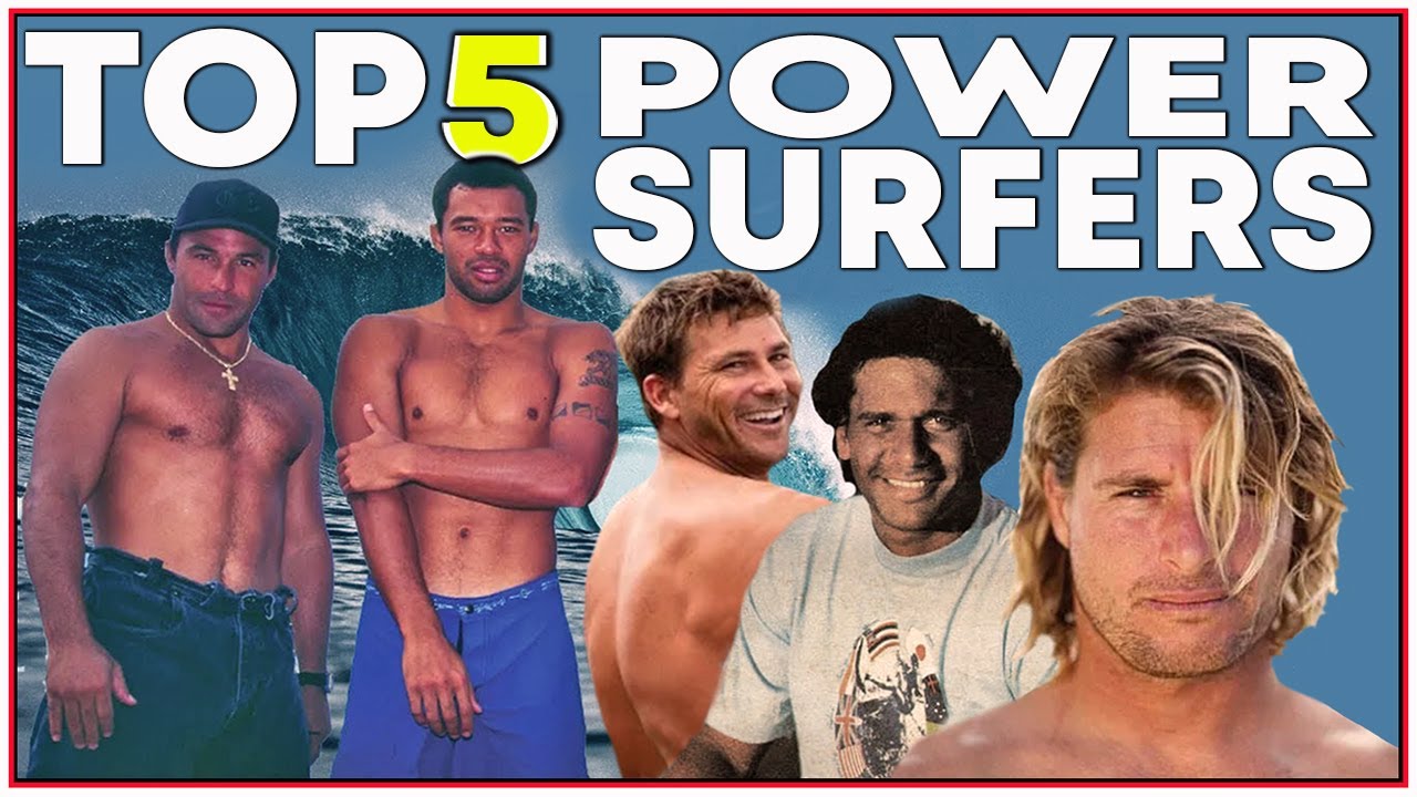 WHO ARE THE TOP FIVE POWER SURFERS OF ALL TIME? - YouTube