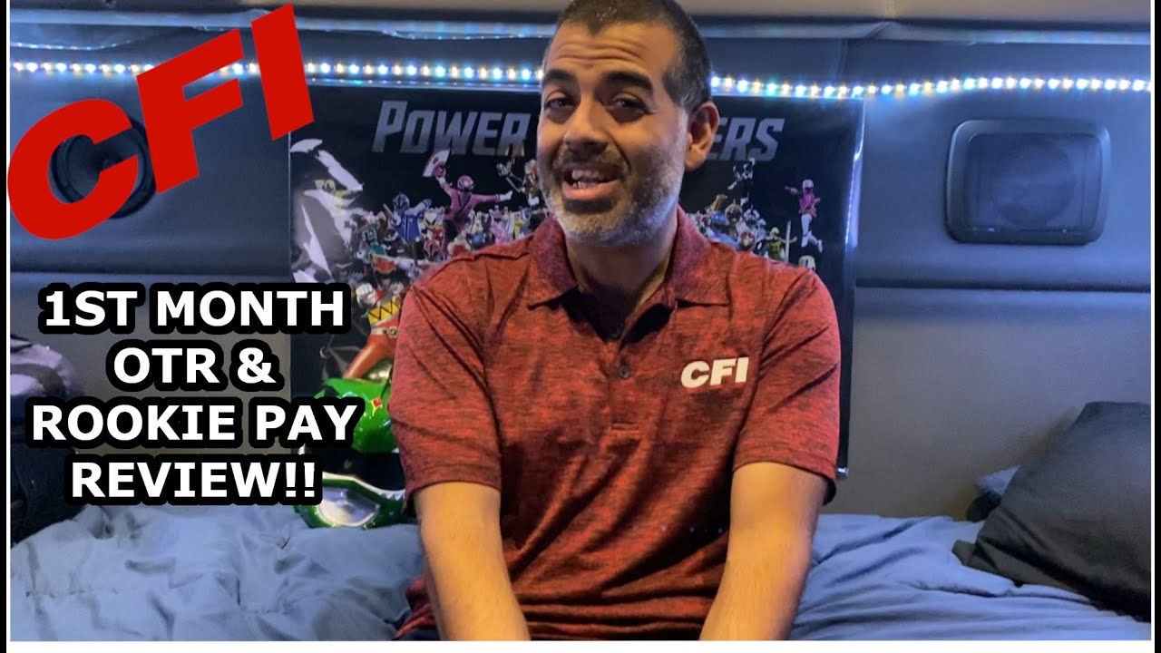CFI 1 Month OTR & Rookie Pay Scale Review | Trucking Review | Trucking ...