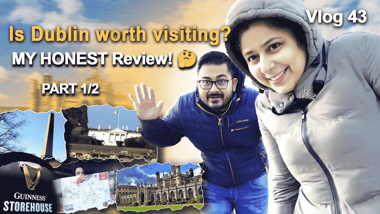 Is Dublin worth visiting? 🤔 My HONEST Review! Part 1/2, Top Things to ...