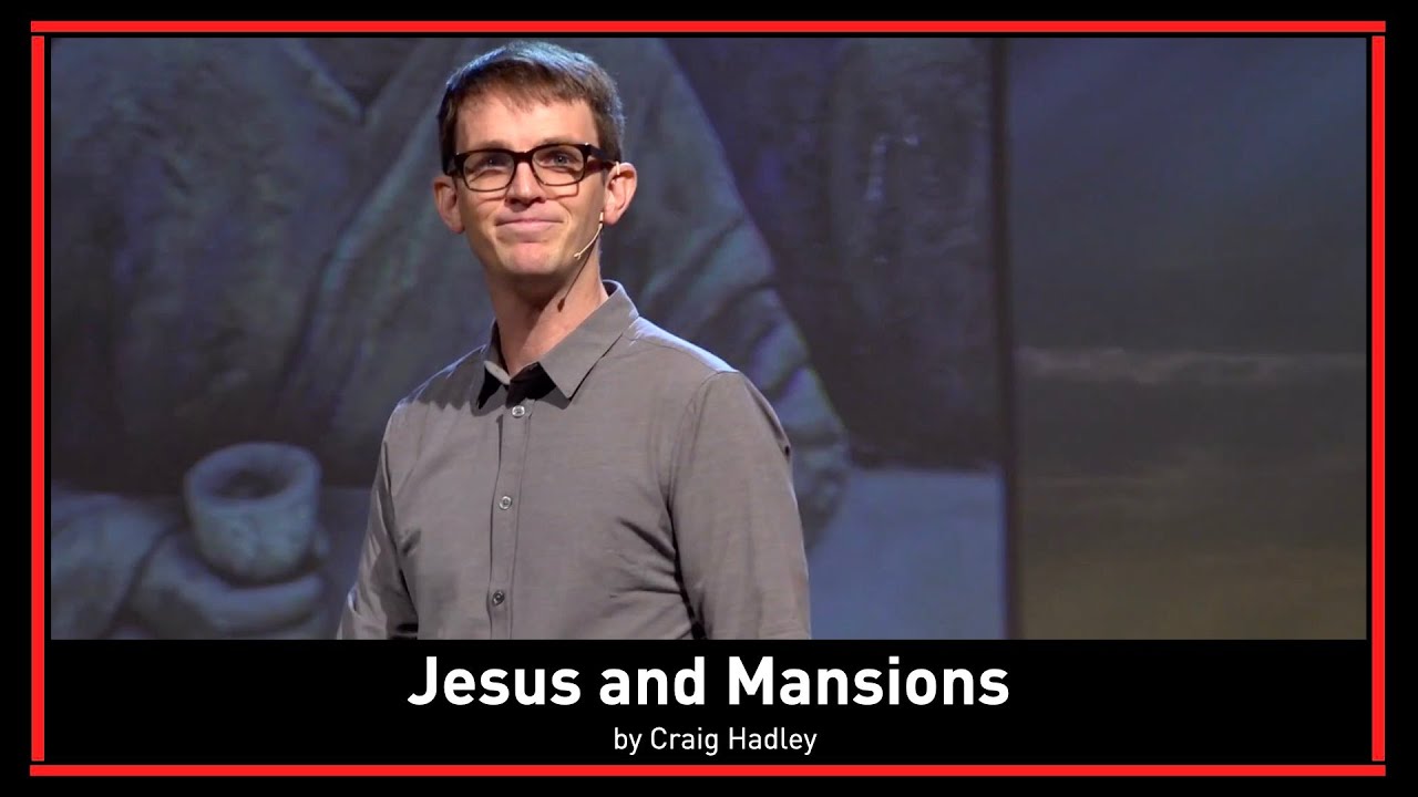 Jesus and Mansions | Craig Hadley | John 14:1-14 | Paradox Church - YouTube