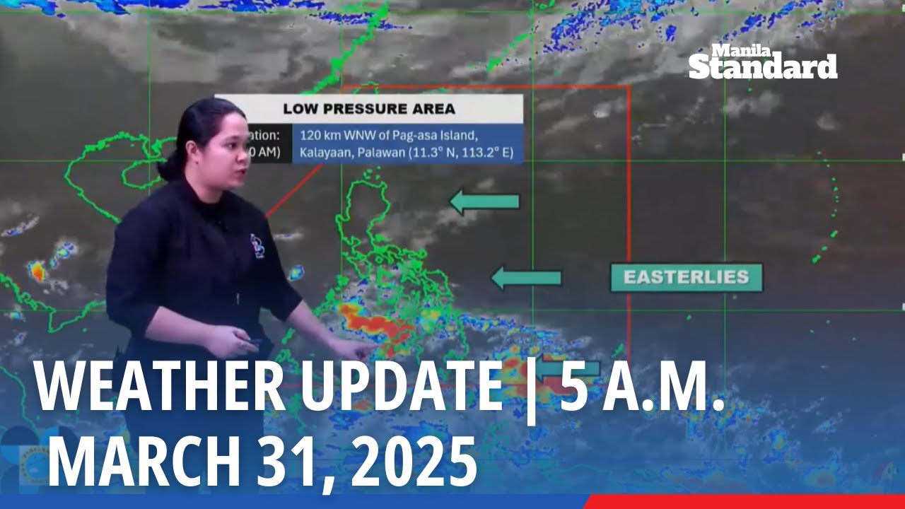 Weather Update as of 5:00 AM, Monday, March 31, 2025 - YouTube