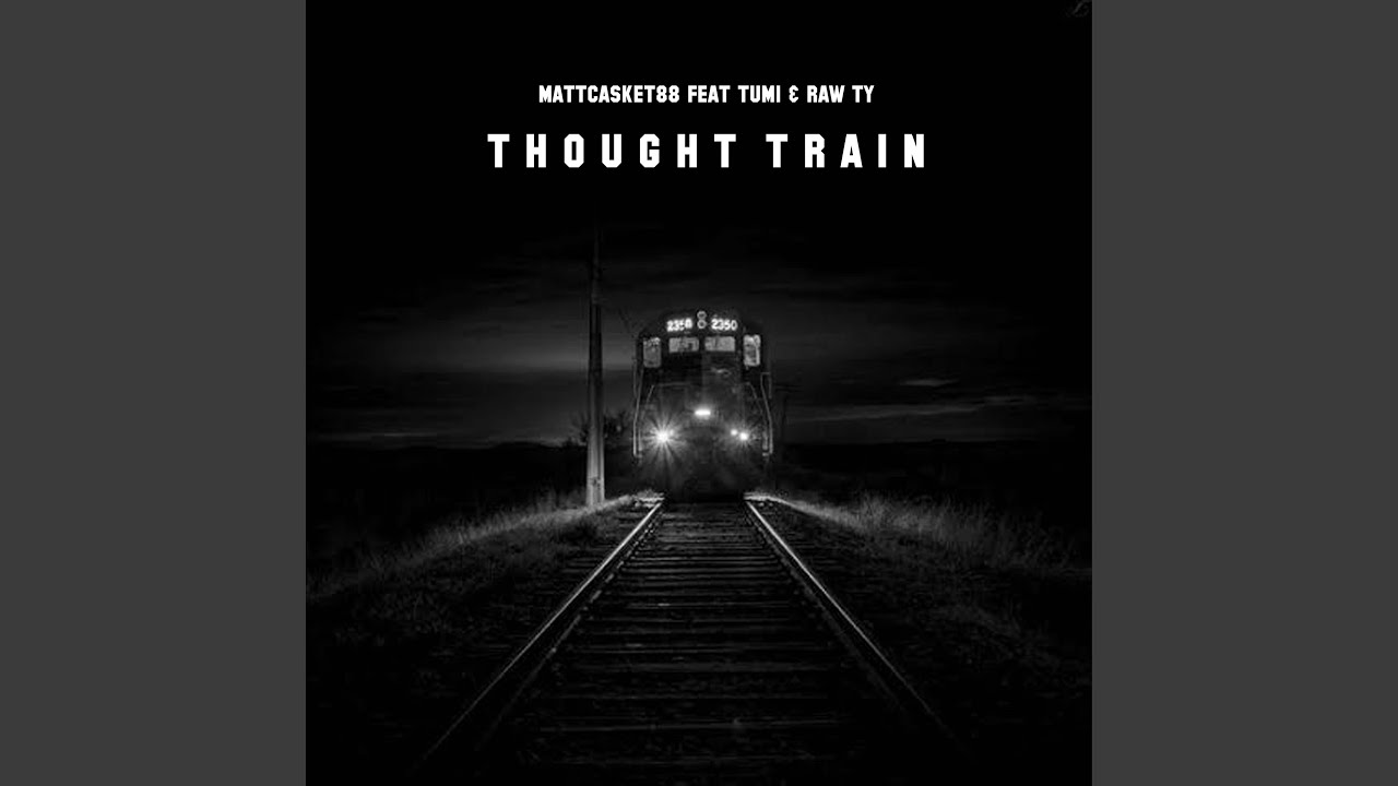 Thought Train - YouTube
