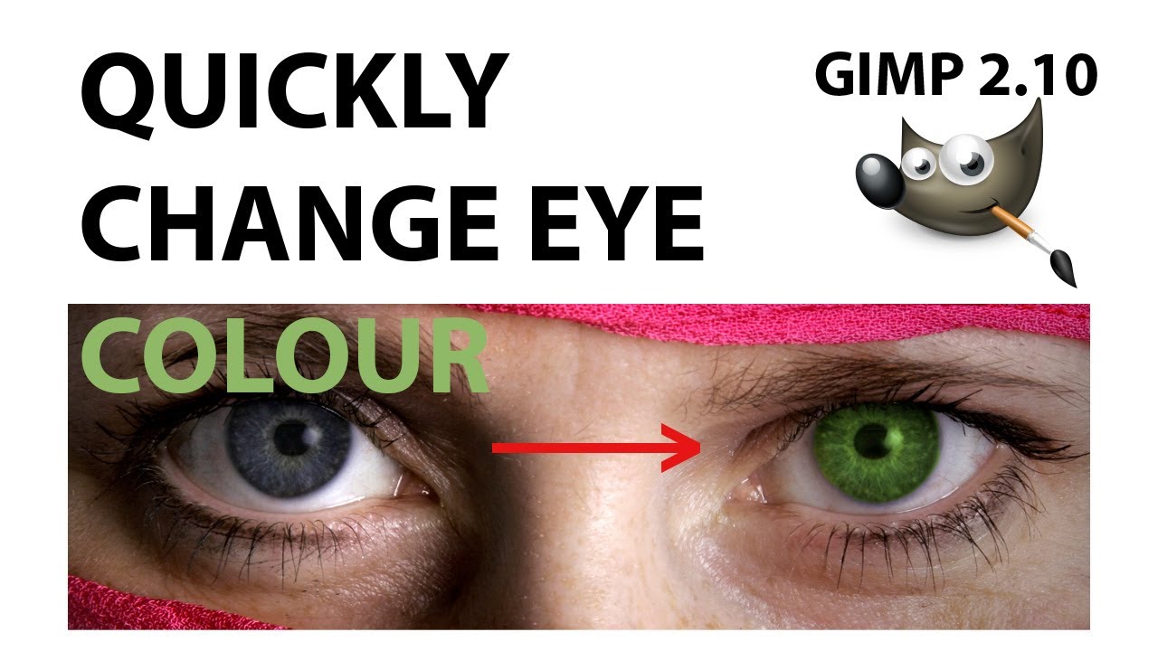 Quickly change eye colour in GIMP 2.10. - YouTube