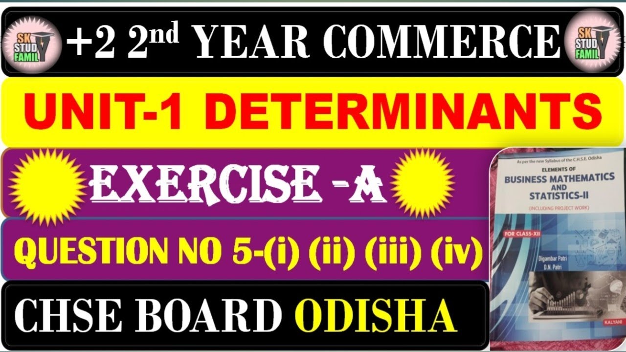 CHSE BOARD||EXCERCISE A QUESTION NO 5|| DETERMINANTS||+2 SECOND YEAR ...