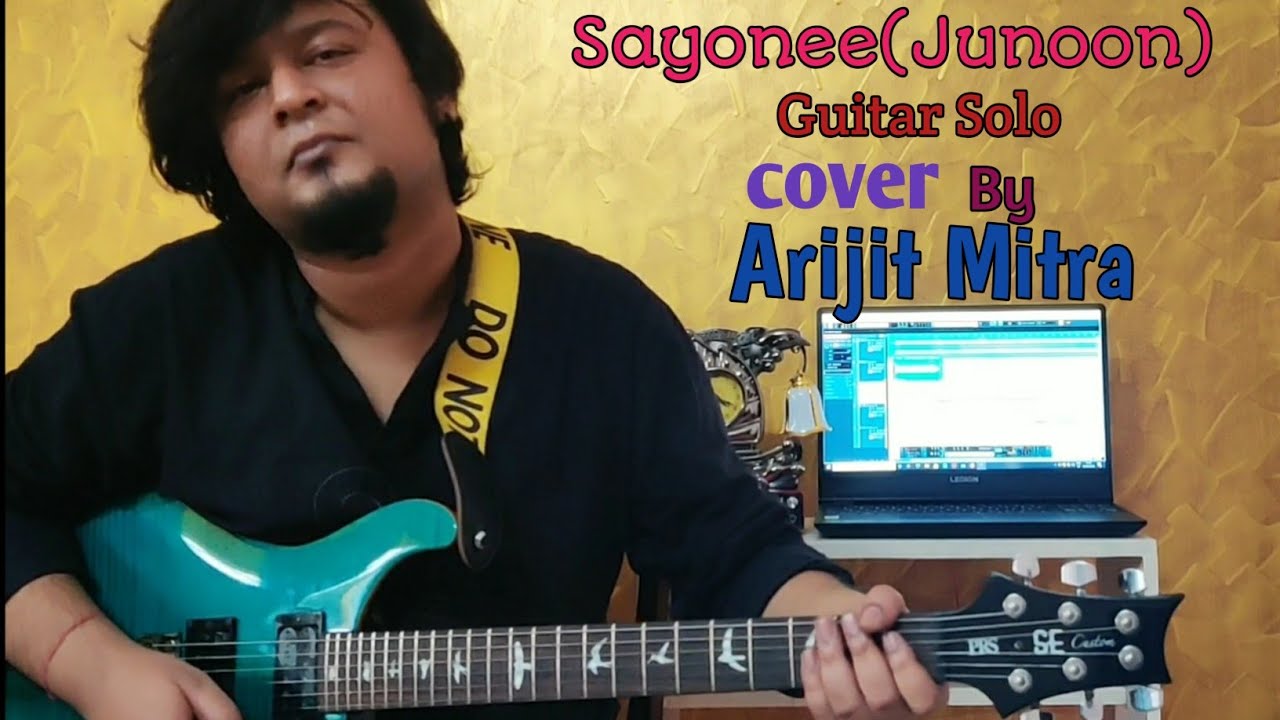 Sayonee(Junoon) Guitar intro and Solo Cover by - Arijit Mitra - YouTube