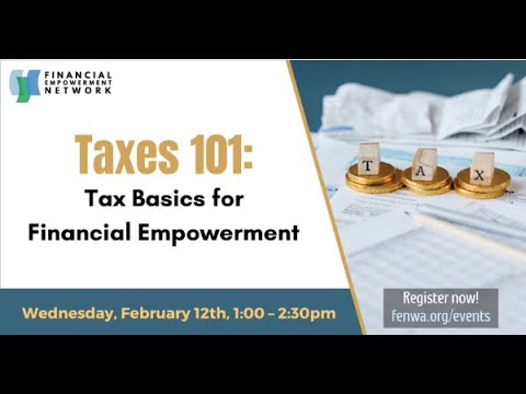 Taxes 101: Tax Basics for Financial Empowerment - YouTube
